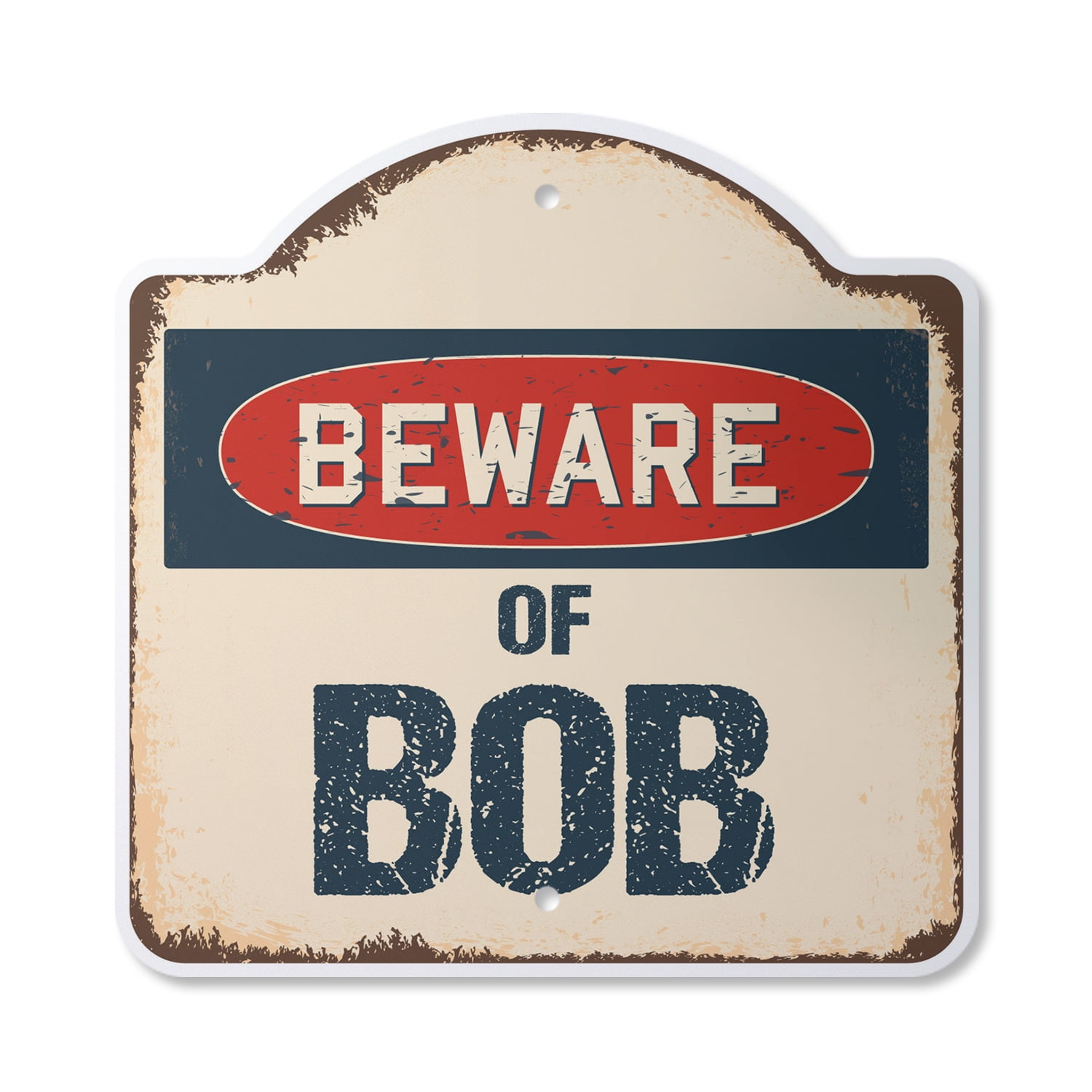 Beware Of Bob 10” x 10” Sign | Indoor/Outdoor Plastic | SignMission ...