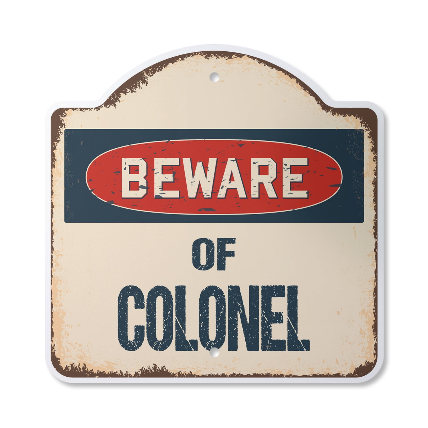 Beware Of Colonel 14" X 14" Sign | Indoor/Outdoor Plastic | SignMission ...