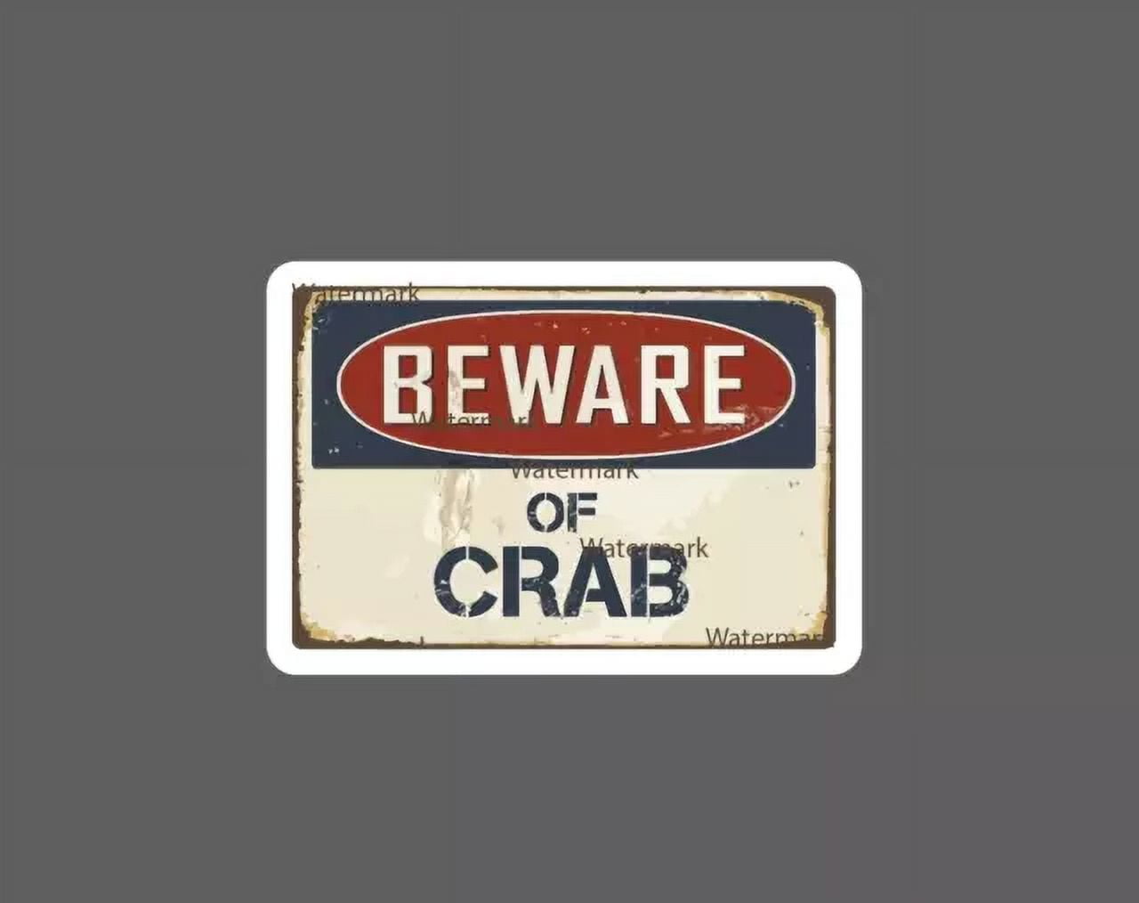 Beware Of Crab Sticker Caution Warning Sticker Phone Decal Water Bottle ...