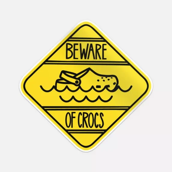 Beware Of Crocs Sticker Phone Decal Water Bottle Stickers Car Decals ...
