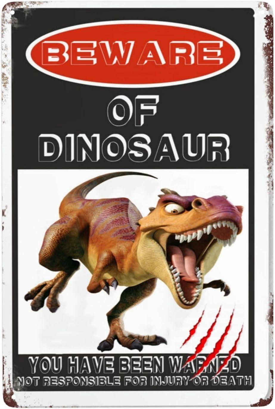Beware Of Dinosaur Sign,12"X 8" Rust Free Beware Of Dinosaur Warning ...