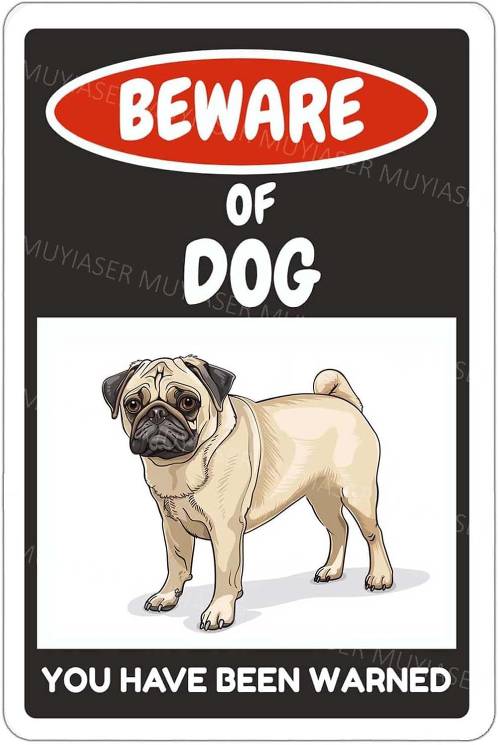 Beware Of Dog Sign Pug You Have Been Warned Metal Tin Signs Door Sign ...