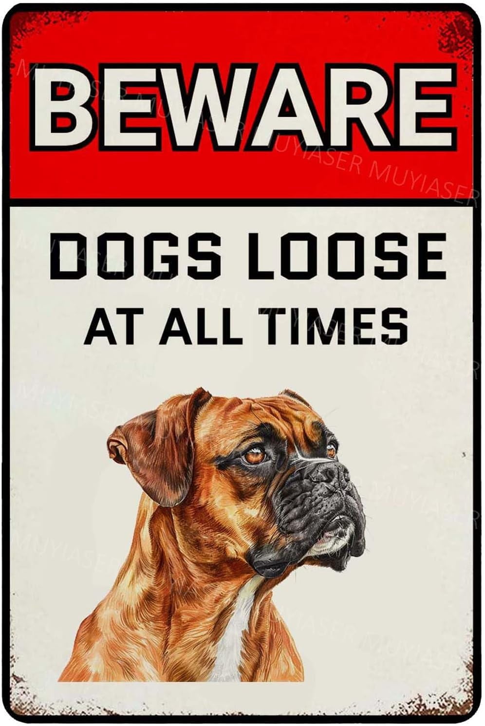 Beware Of Dogs Loose At All Time Sign Boxer Warning Sign Metal Tin ...
