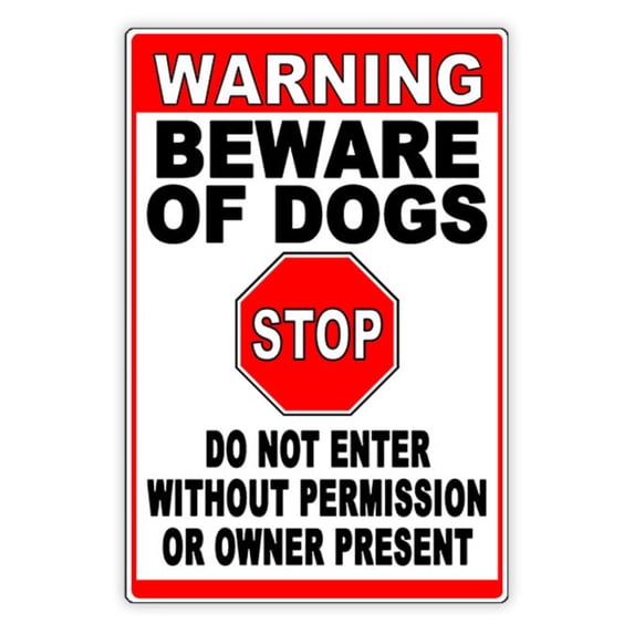 Beware Of Dogs Stop Do Not Enter Without Permission No Trespassing ...