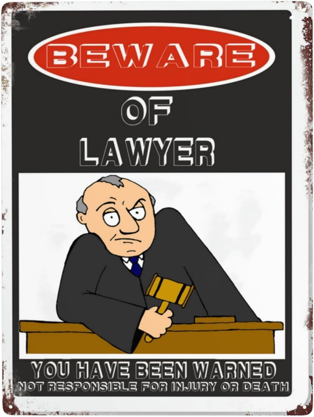 Beware Of Lawyer Sign,12"X 16" Rust Free Beware Of Lawyer Warning Signs ...