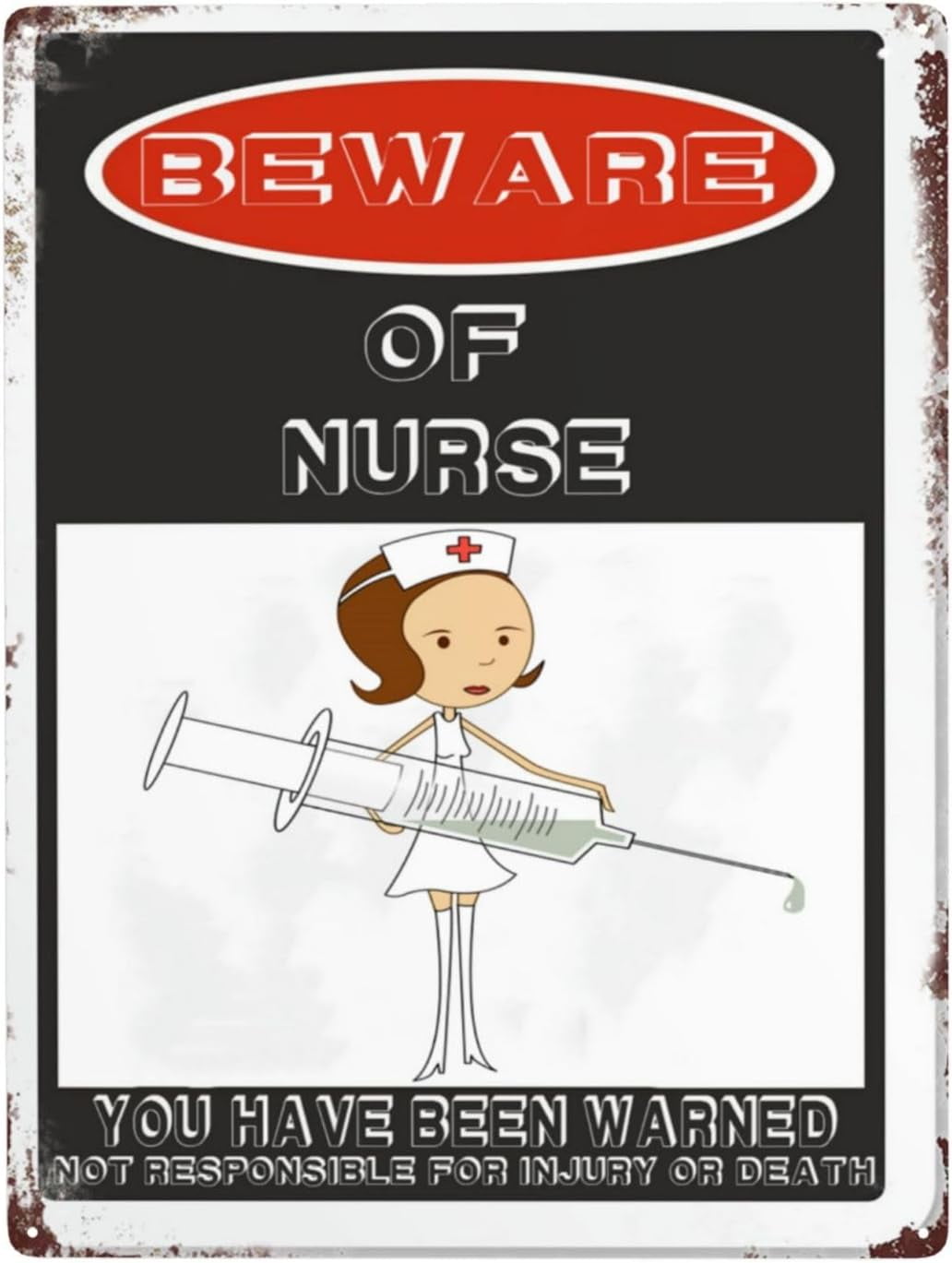 Beware Of Nurse Sign,12"X 17.2" Rust Free Beware Of Nurse Warning Signs ...