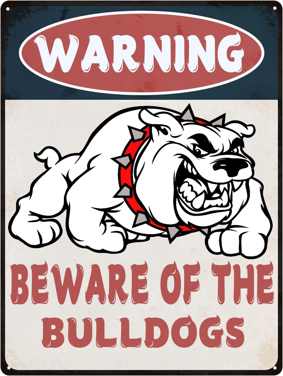 Beware Of The Bulldogs Metal Sign Warning Sign Safety Signs For Home ...