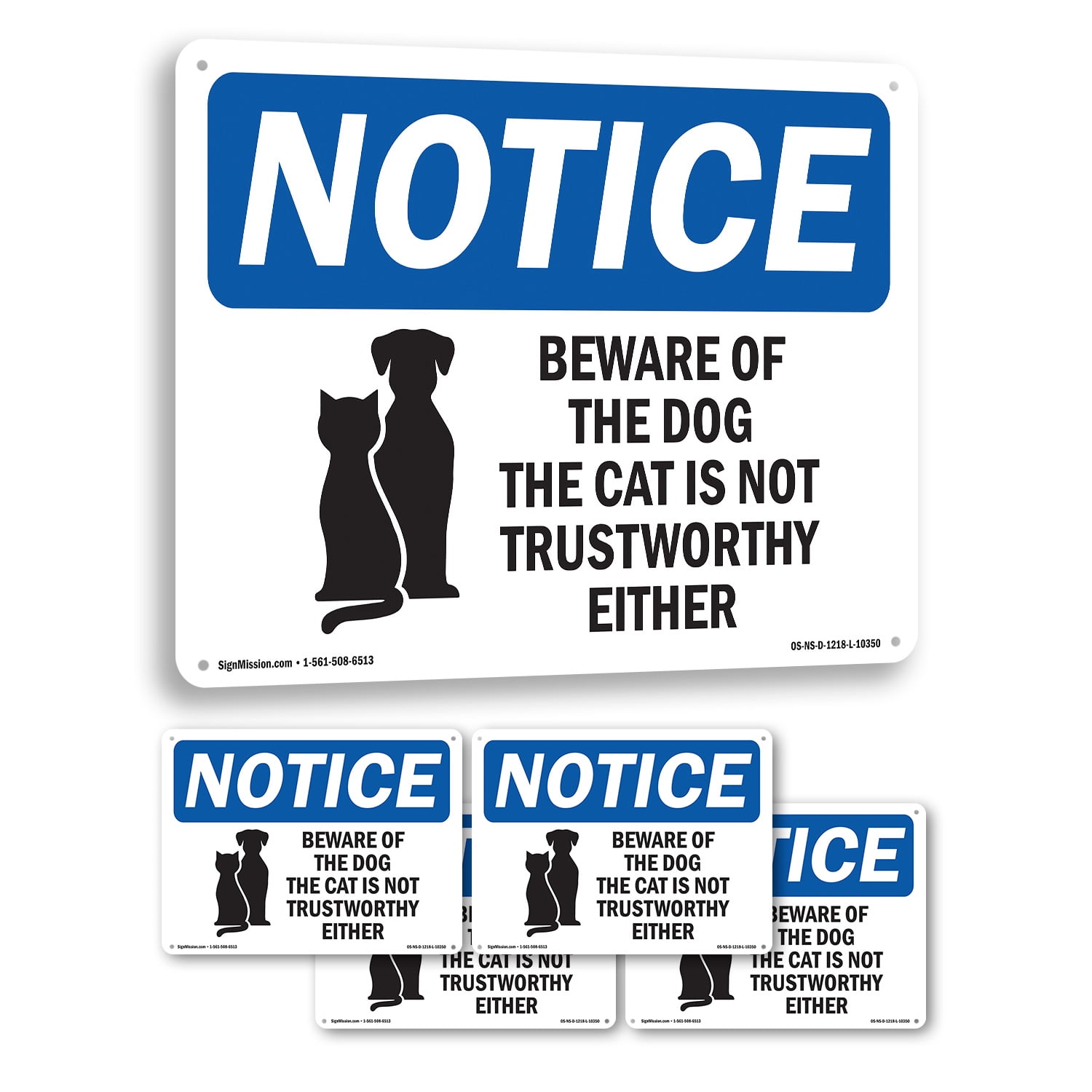 Beware Of The Dog The Cat Is OSHA Notice Rigid Plastic Sign 10 Inch x 7 ...