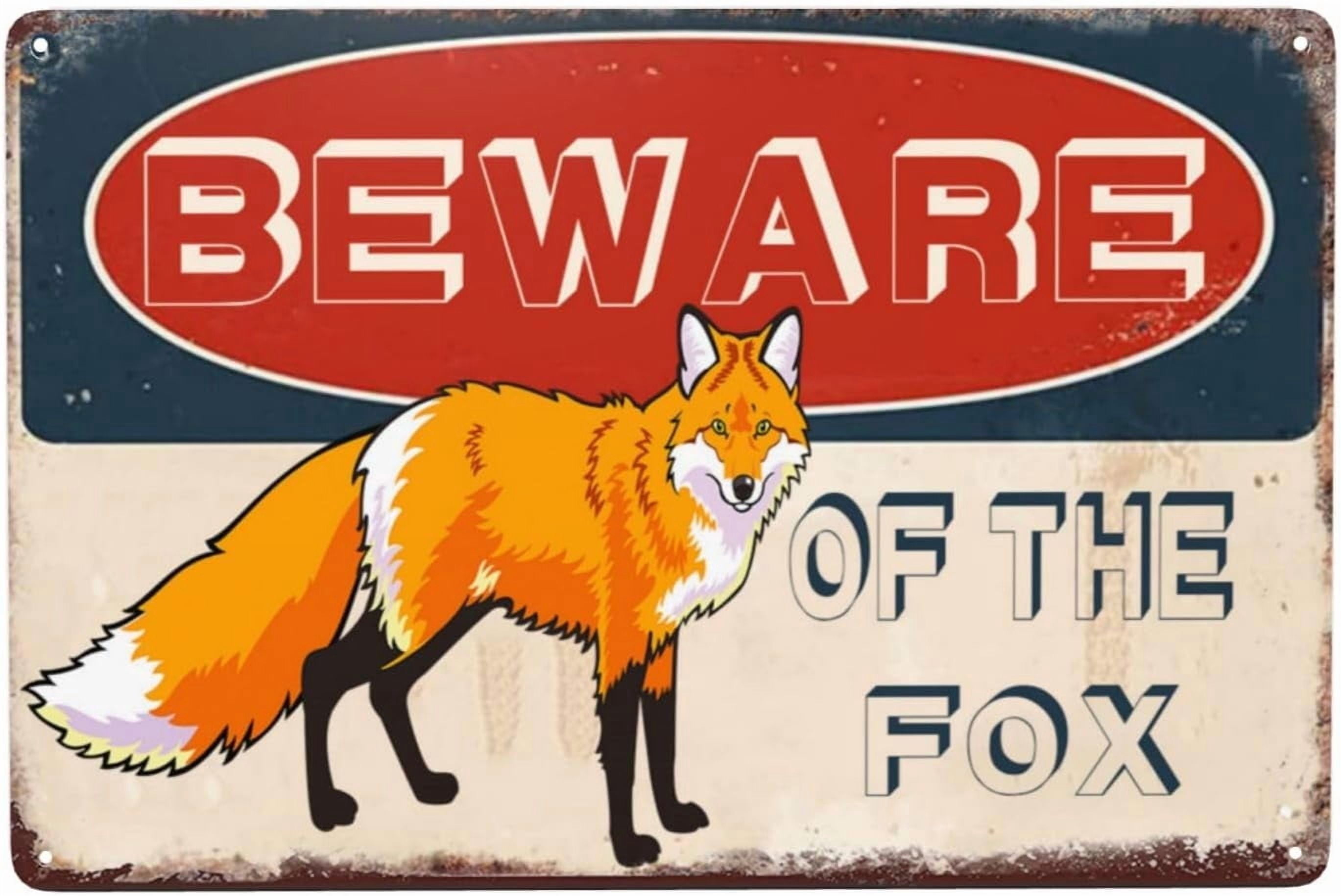 Beware Of The Fox Metal Sign Warning Sign Safety Signs For Home Outdoor ...