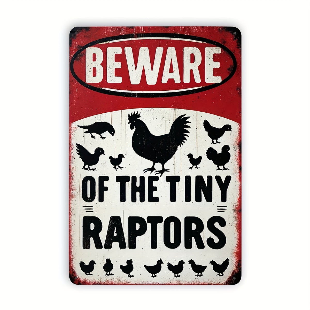 Beware Of The Little Raptor Vintage Metal Sign Chicken & Hen Design ...
