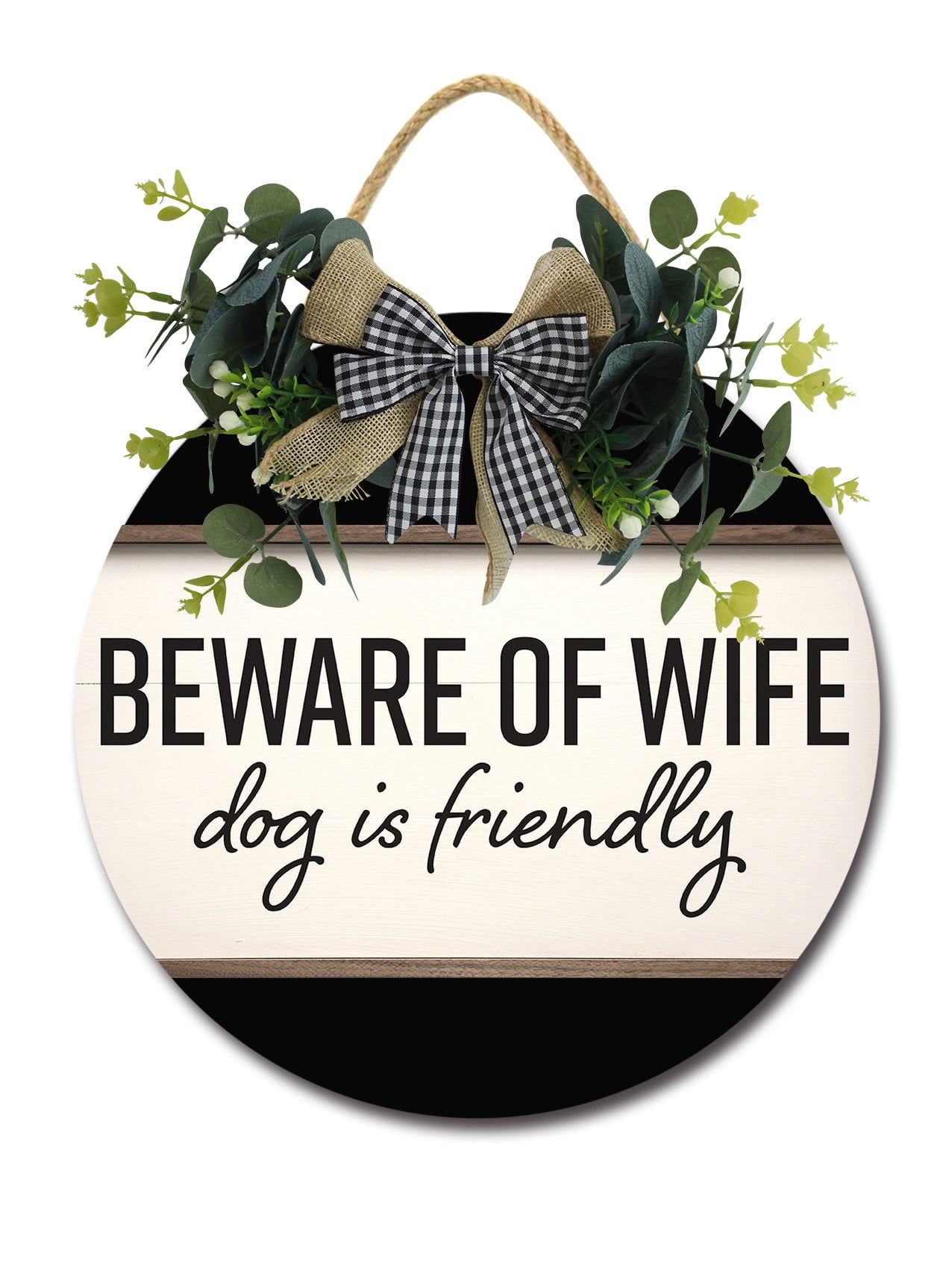 Beware Of Wife Dog Is Friendly Sign Front Door Porch Decorations, Round ...
