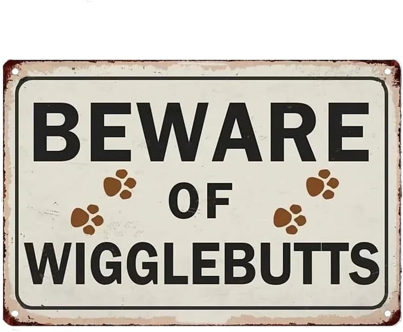 Beware Of Wigglebutts Sign Metal Tin Signs, Perfect Pet Lovers Poster ...