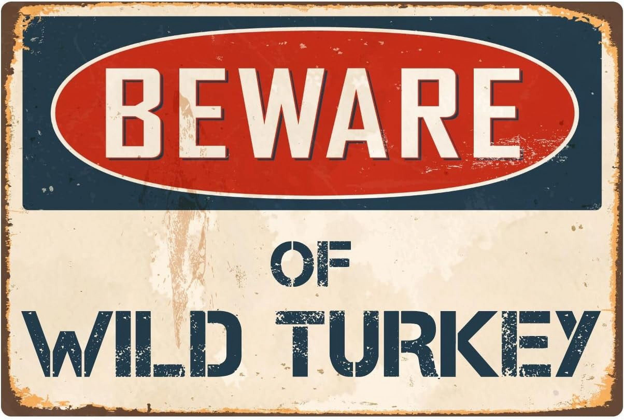 Beware Of Wild Turkey 8” x 12” Vintage Aluminum Retro Metal Sign VS444 ...