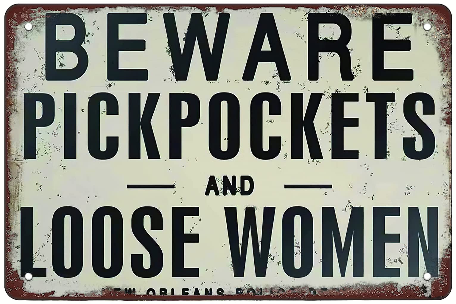 Beware Pickpockets and Loose Women Retro Funny Aluminium Metal Sheet ...