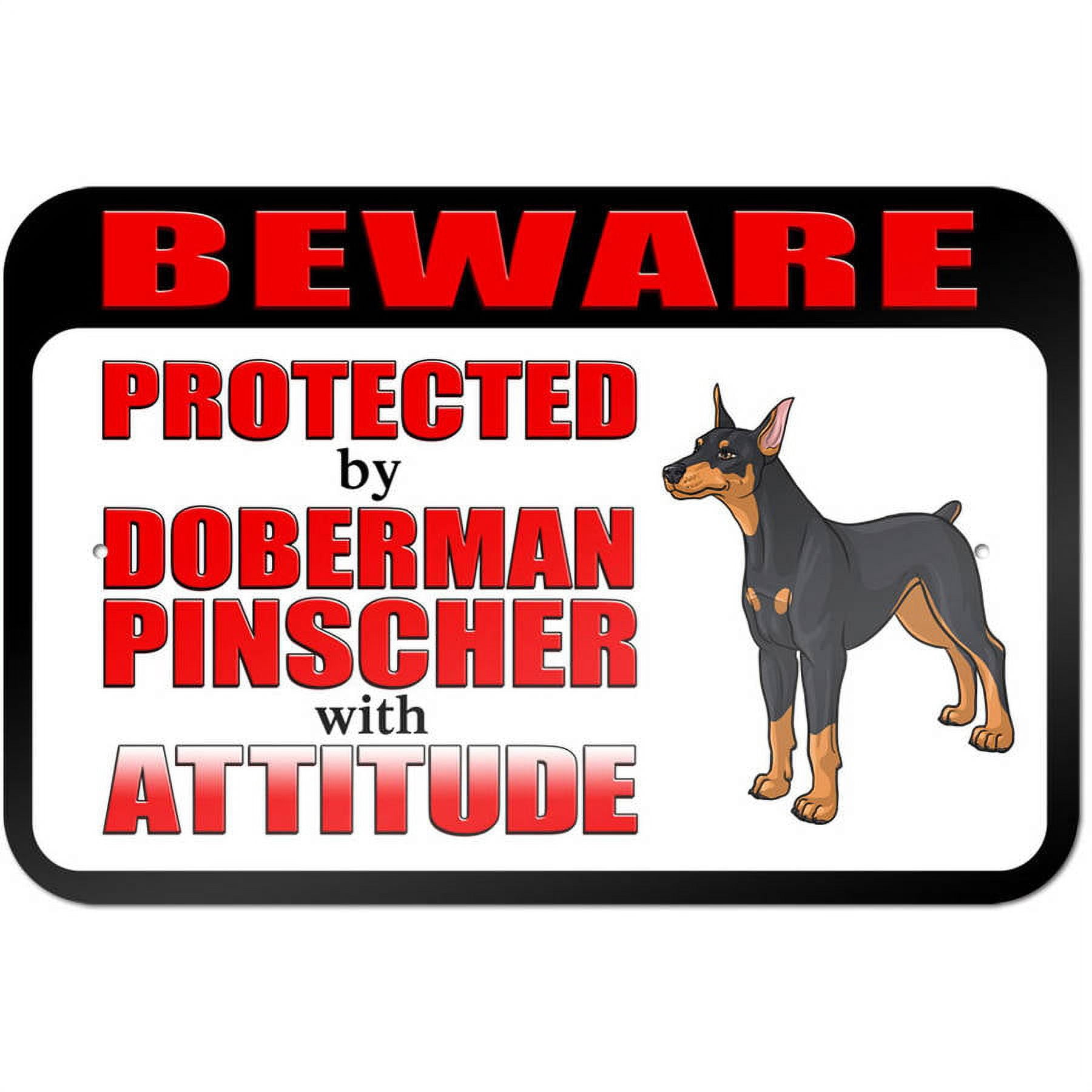 Beware Protected by Doberman Pinscher with Attitude Sign - Walmart.com