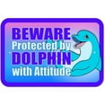 Beware Protected by Dolphin with Attitude Sign - Walmart.com