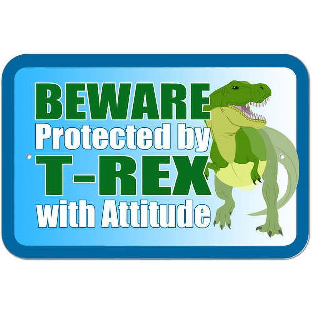 Beware Protected by T Rex with Attitude Sign - Walmart.com