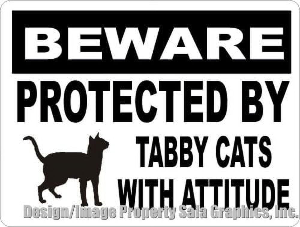 Beware Protected by Tabby Cats with Attitude Sign - Walmart.com
