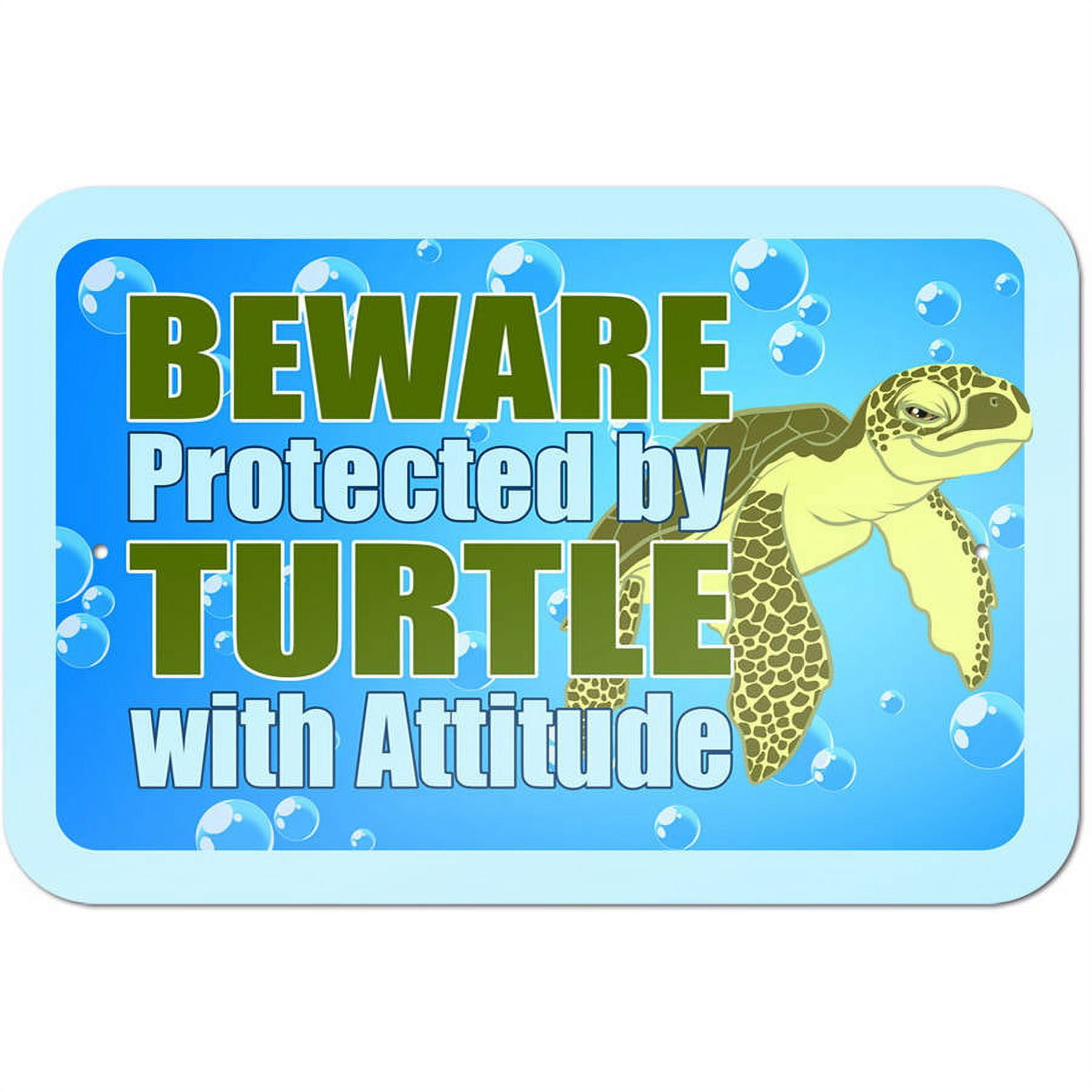 Beware Protected by Turtle with Attitude Sign - Walmart.com