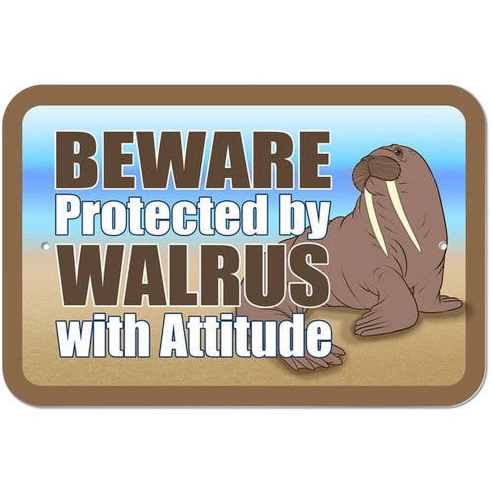 Beware Protected by Walrus with Attitude Sign - Walmart.com