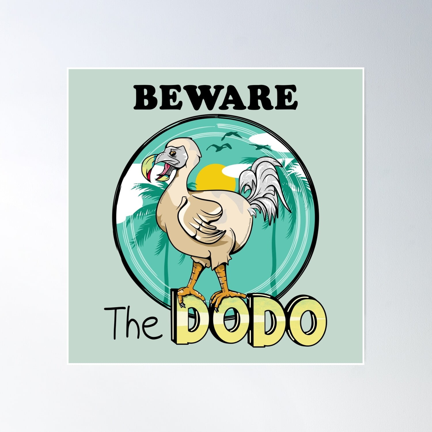 Beware The Dodo Poster Wall Art, Modern Wall Decor, 30x30 UNFRAMED ...