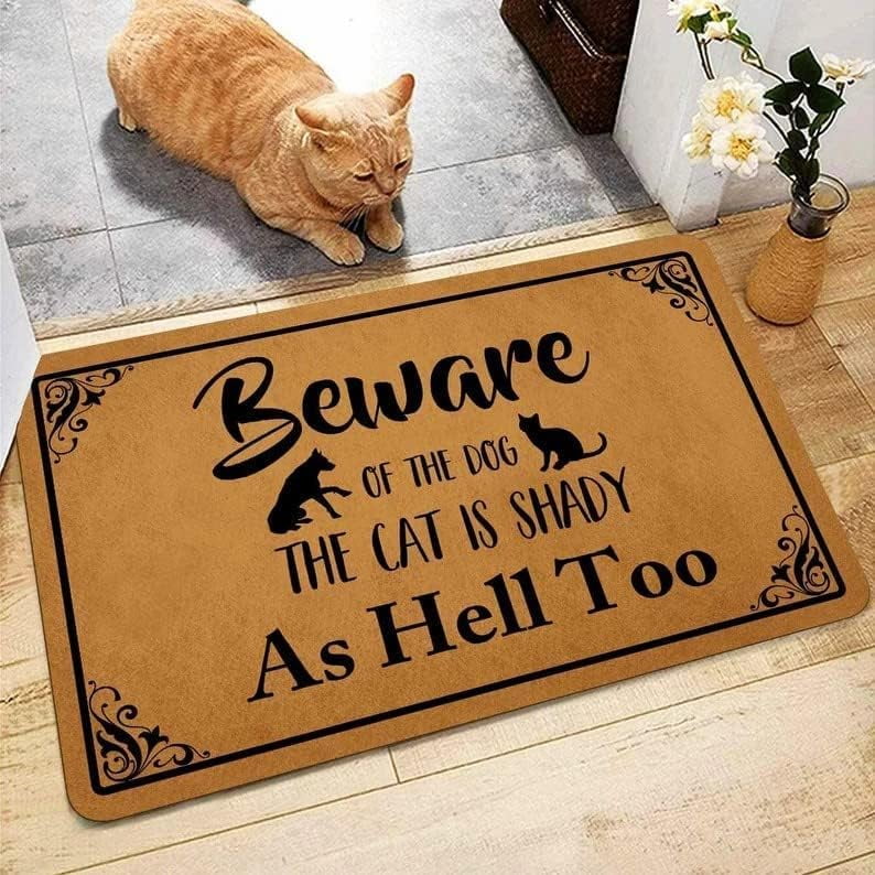 Beware of The Dog The Cat is Shady As Hell Too Non Slip Rubber Backed ...