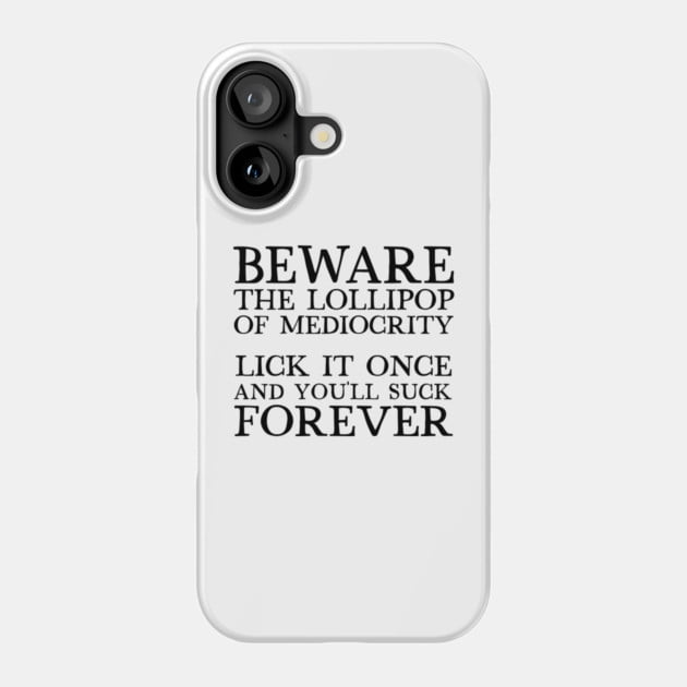 Beware The Lollipop Of Mediocrity Funny Quote Case for Apple iPhone 11 ...