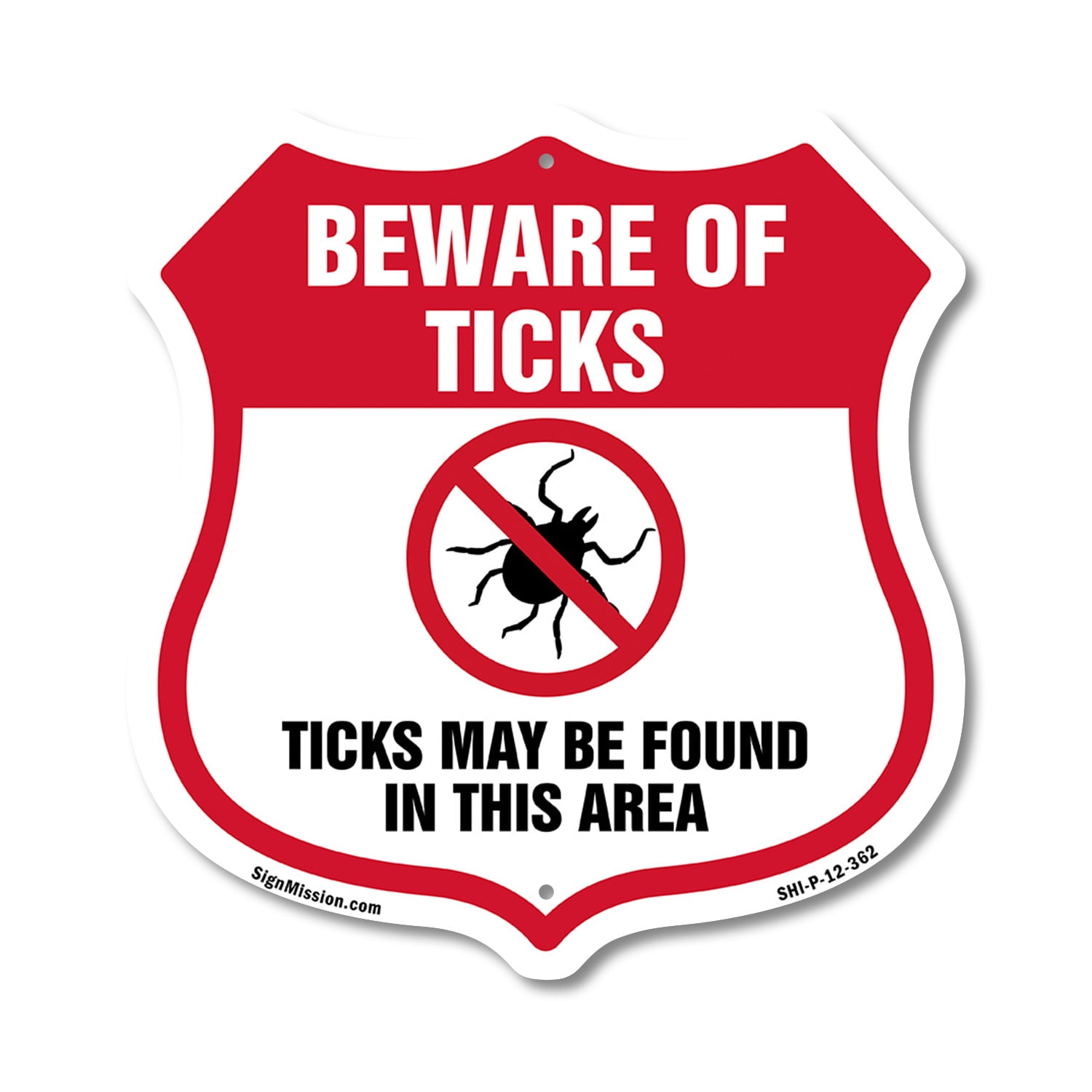 Beware Of Ticks Shield Sign Ticks May Be Found In This Area 12 inch X ...