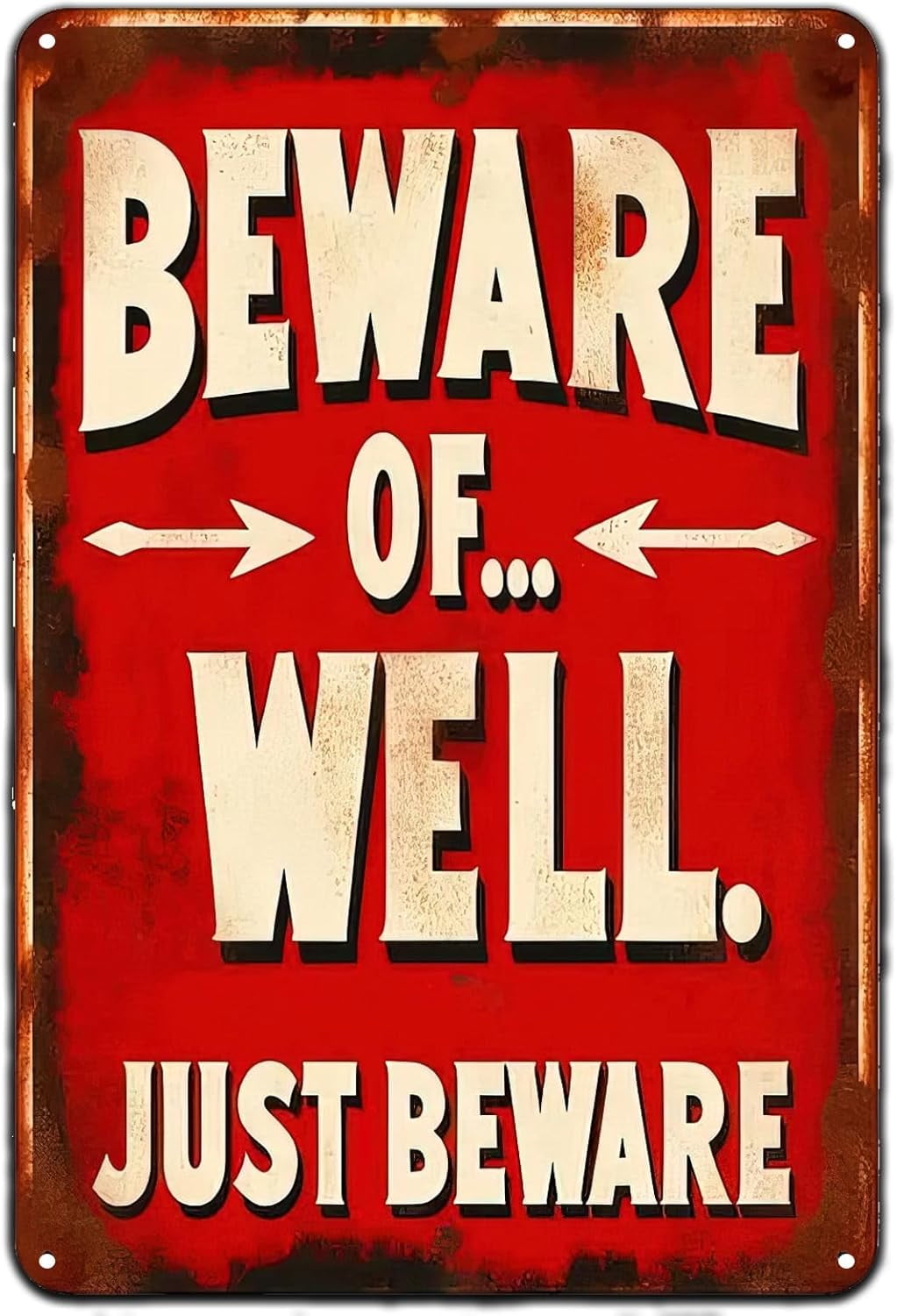 Beware of Well Just Beware Vintage Metal Tin Sign,Retro Iron Painting ...
