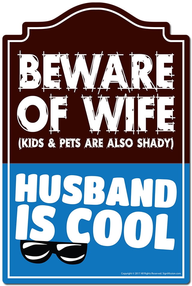 Beware Of Wife Husband Is Cool Novelty Sign | Indoor/Outdoor | Funny ...
