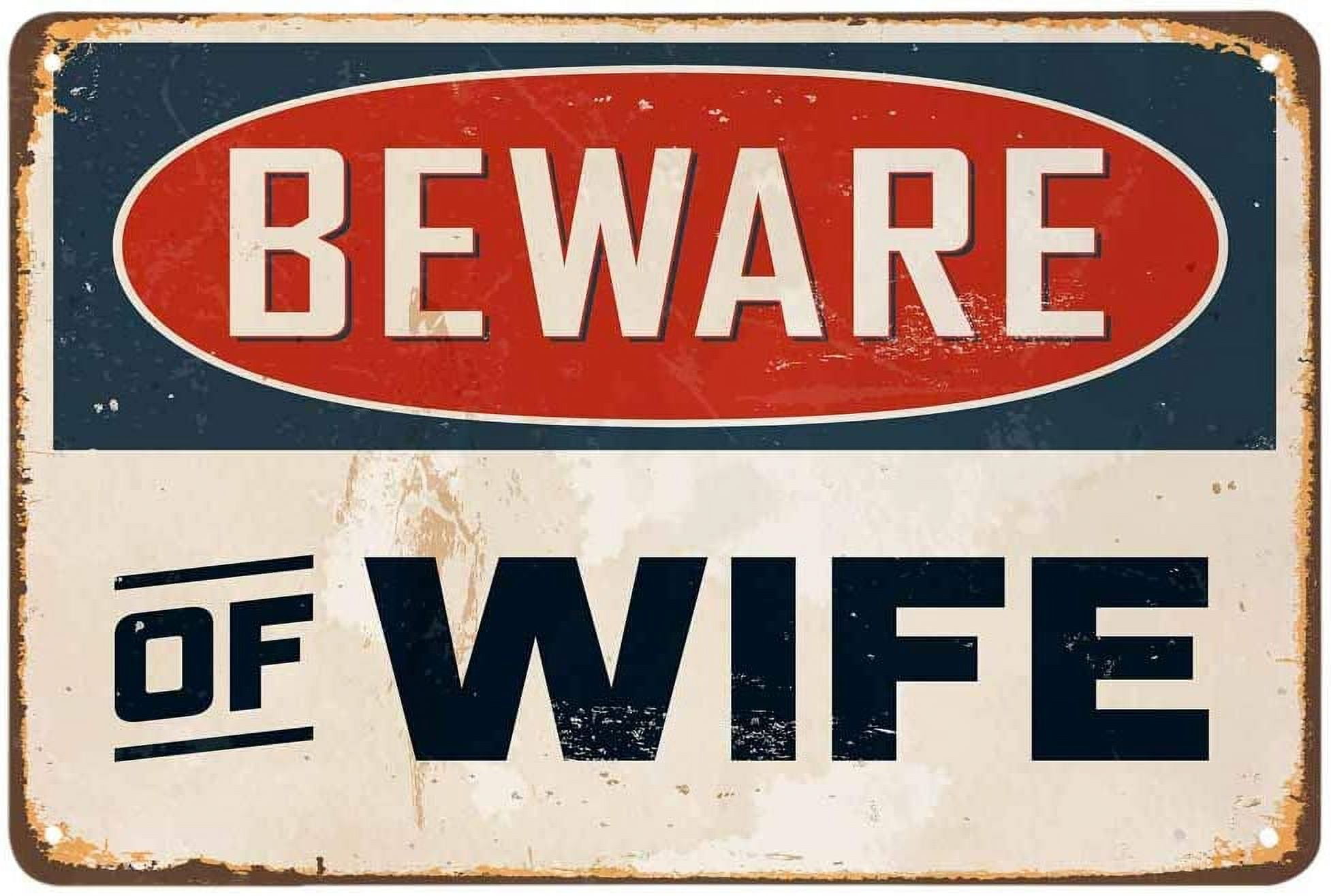 Beware Of Wife Metal Tin Signs-Metal Tin Exquisite Wall Art Decor ...