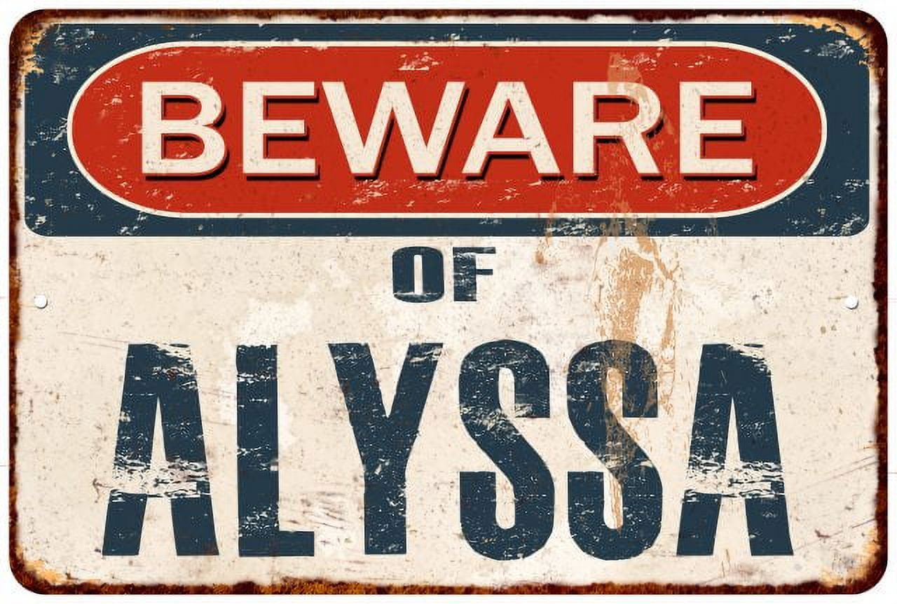 Beware of ALYSSA Metal Sign Rusty Wall Decor 8x12 108120041758 ...