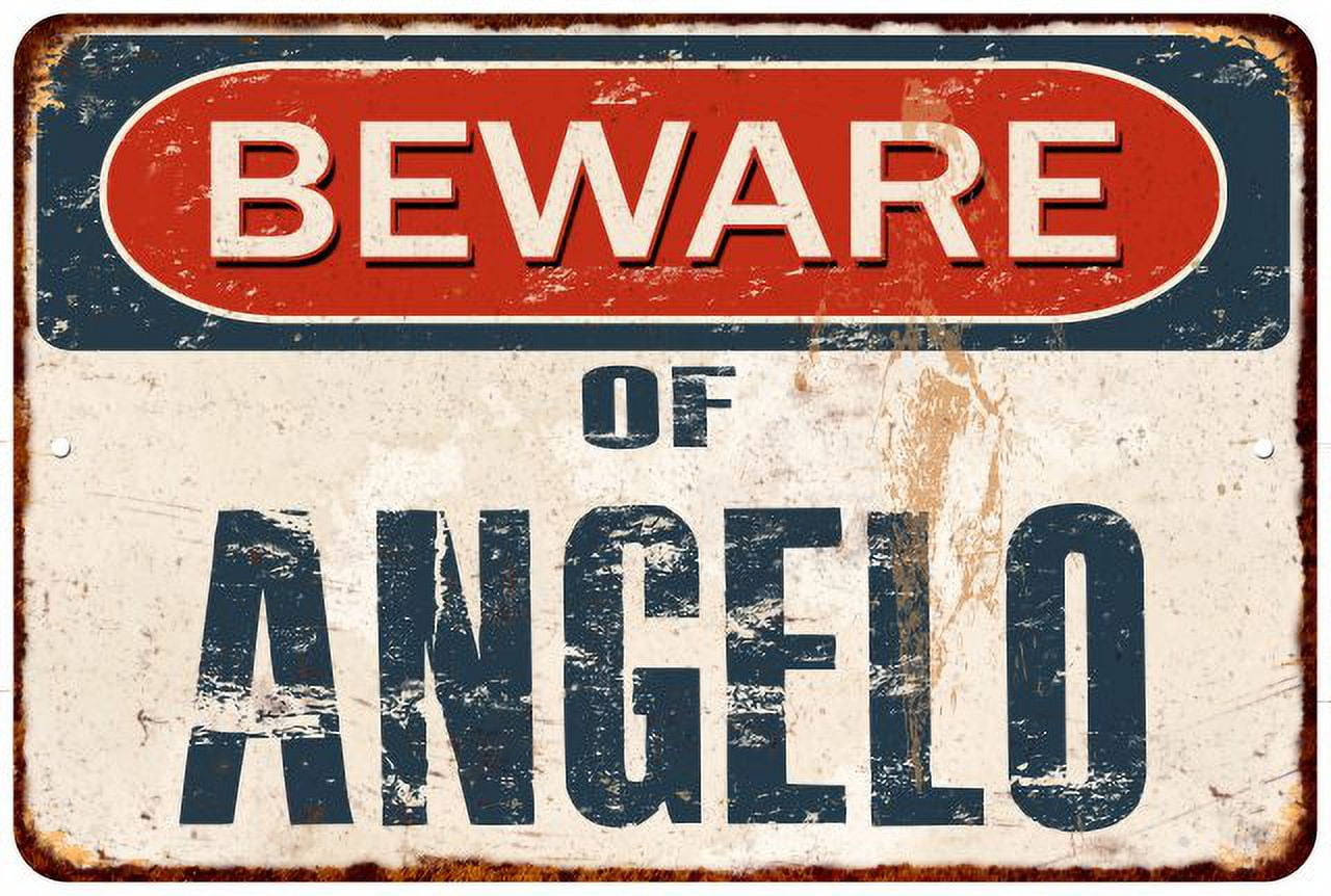 Beware of ANGELO Metal Sign Rusty Wall Decor 8x12 108120041580 ...