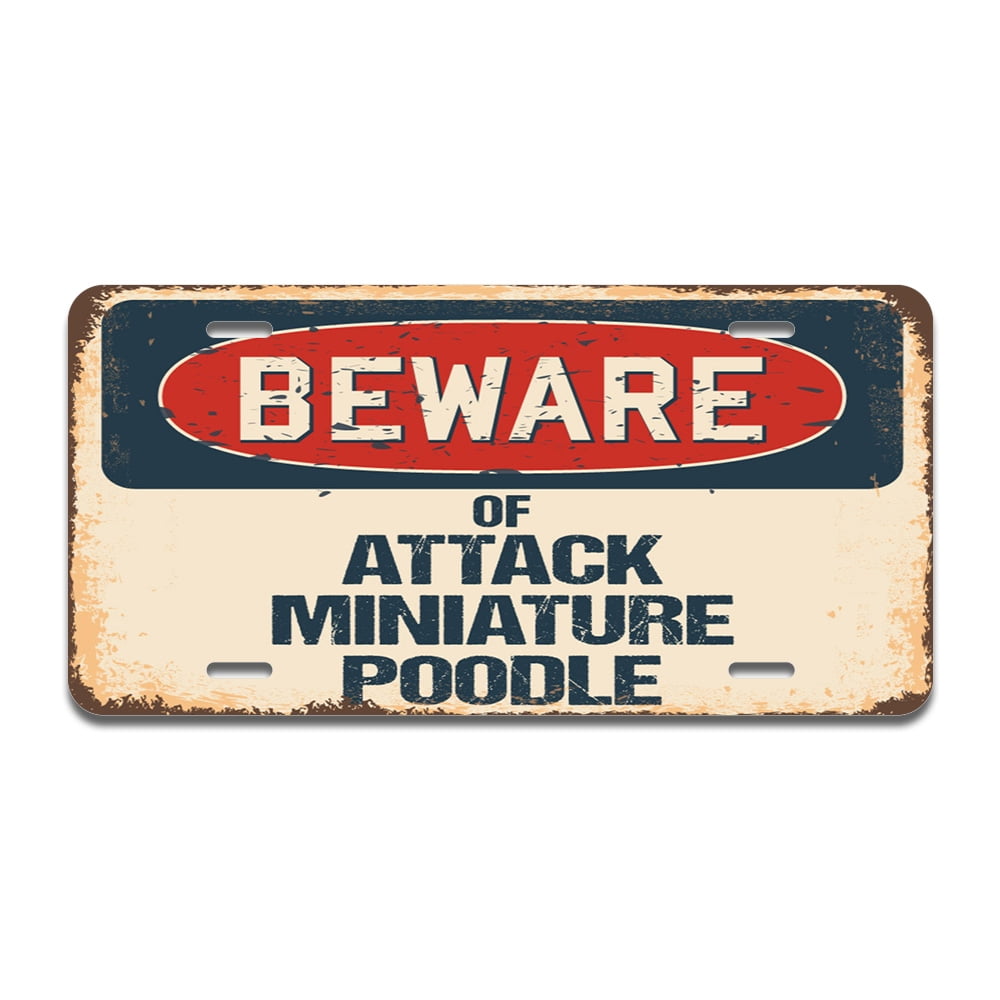 Beware of Attack Miniature Poodle Aluminum License Plate| License Plate ...