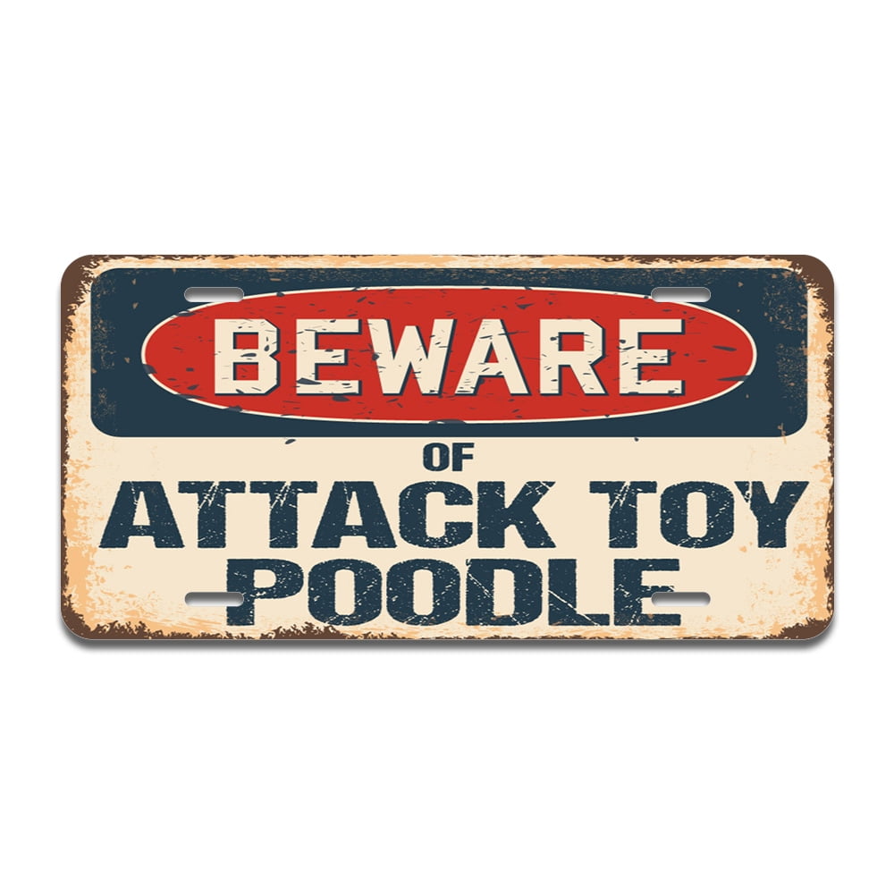 Beware of Attack Toy Poodle Aluminum License Plate| License Plate 12" X ...