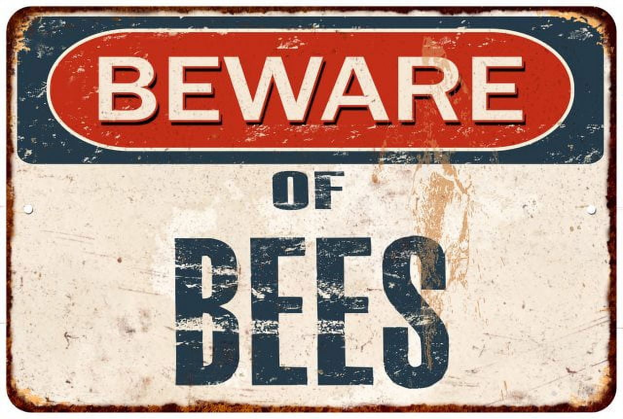 Beware of BEES Metal Sign Rusty Wall Decor 8x12 108120041046 - Walmart.com