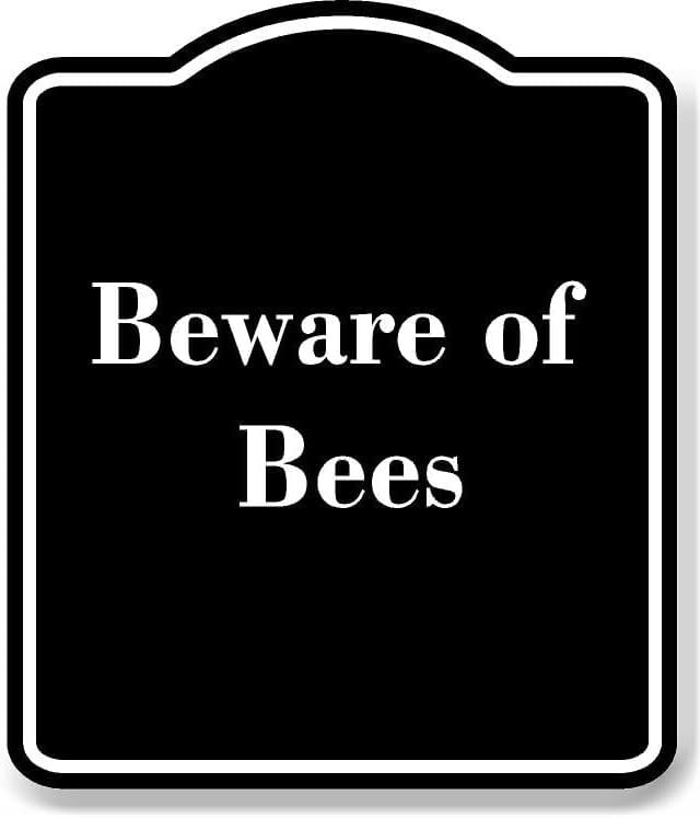 Beware of Bees BLACK Aluminum Composite Sign 20''x24'' - Walmart.com