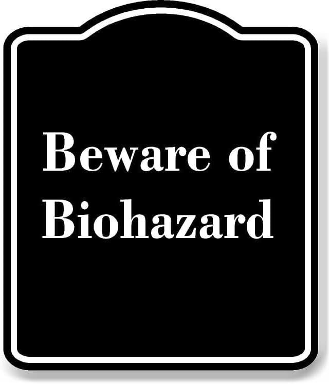Beware of Biohazard BLACK Aluminum Composite Sign 20''x24'' - Walmart.com
