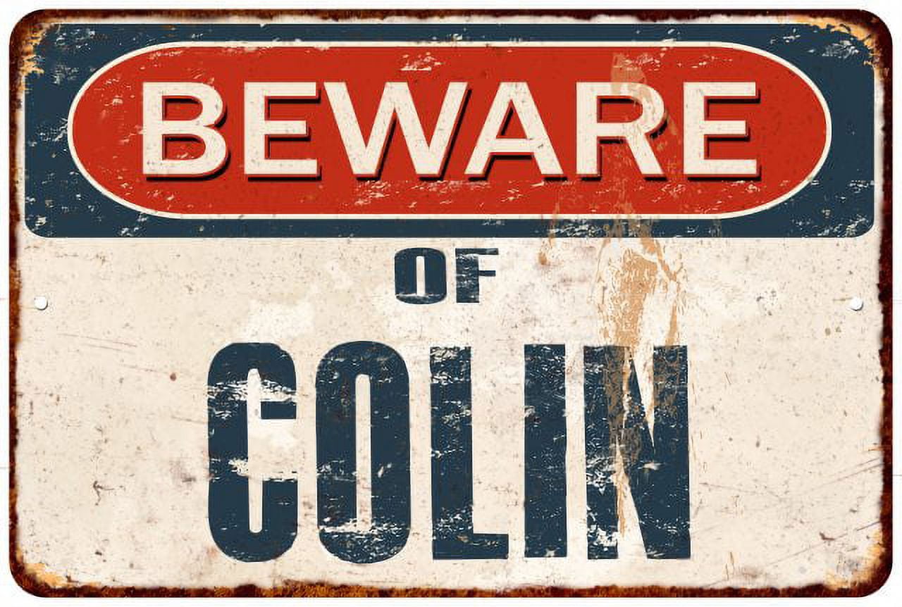 Beware of COLIN Metal Sign Rusty Wall Decor 8x12 108120041252 - Walmart.com