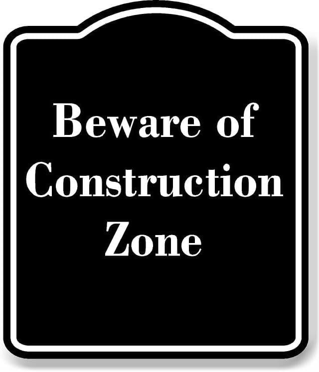 Beware of Construction Zone BLACK Aluminum Composite Sign 20''x24 ...