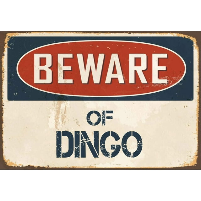Beware of Dingo sign Dingo sign Dingo Plaque - Size: 12 x 16 Inches ...
