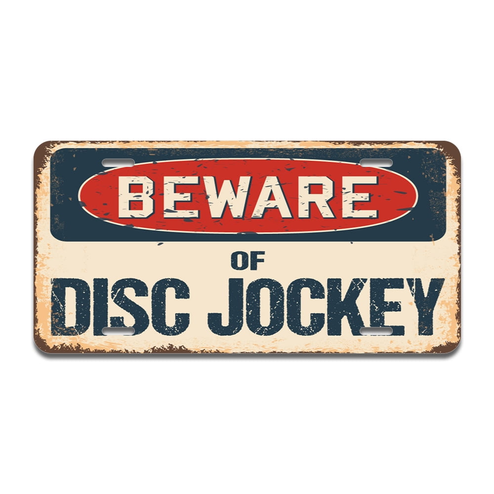 Beware of Disc Jockey Aluminum License Plate| License Plate 12" X 6 ...