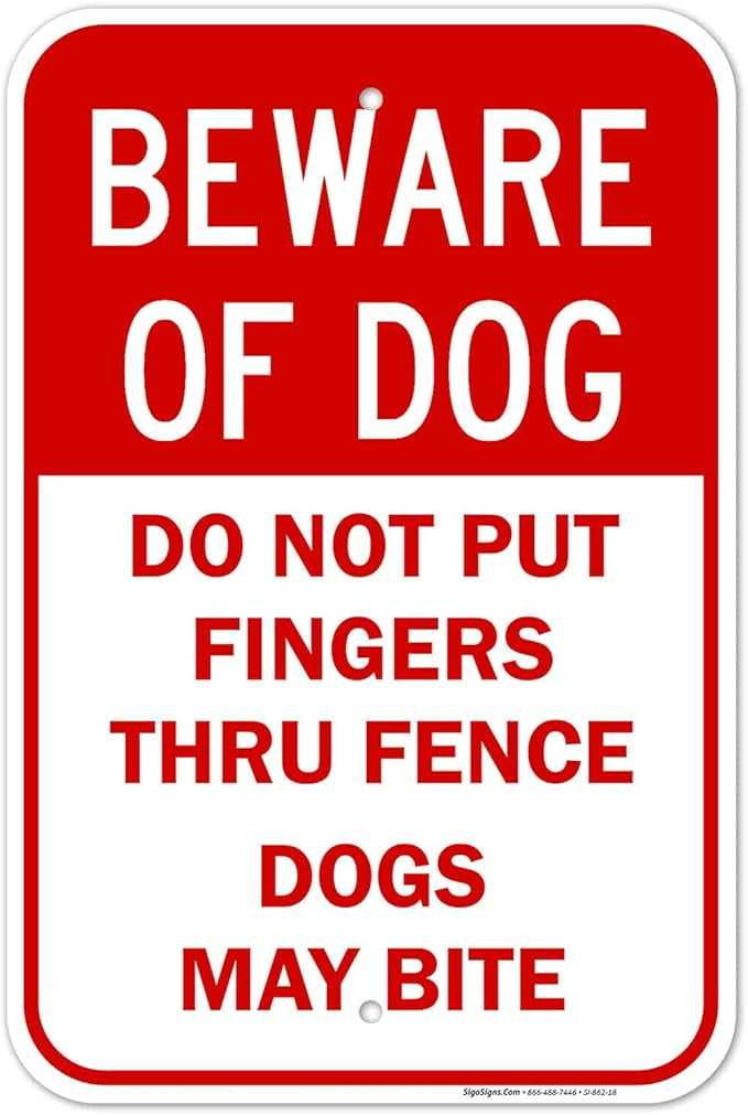 Beware of Dog Do Not Put Fingers Thru Fence Sign Metal Sign 12"x8 ...
