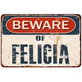 Beware of FELICIA Metal Sign Rusty Wall Decor 8x12 108120041924 ...