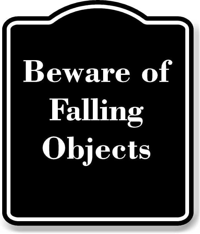 Beware of Falling Objects BLACK Aluminum Composite Sign 20''x24 ...