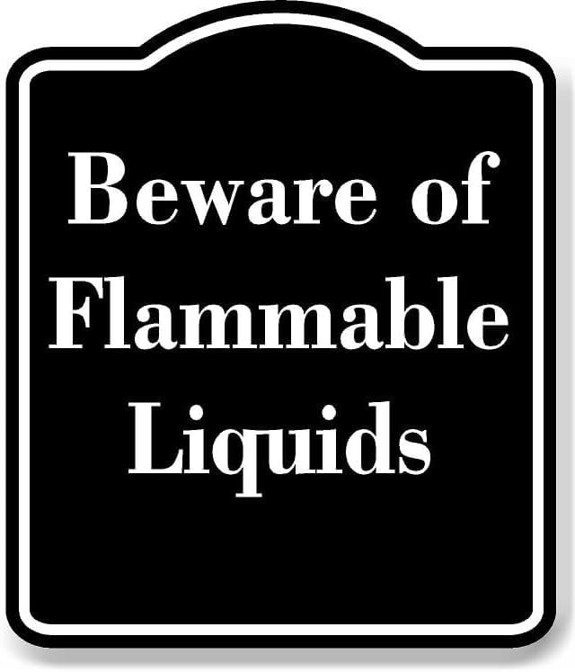 Beware of Flammable Liquids BLACK Aluminium Composite Sign 8.5''x10 ...