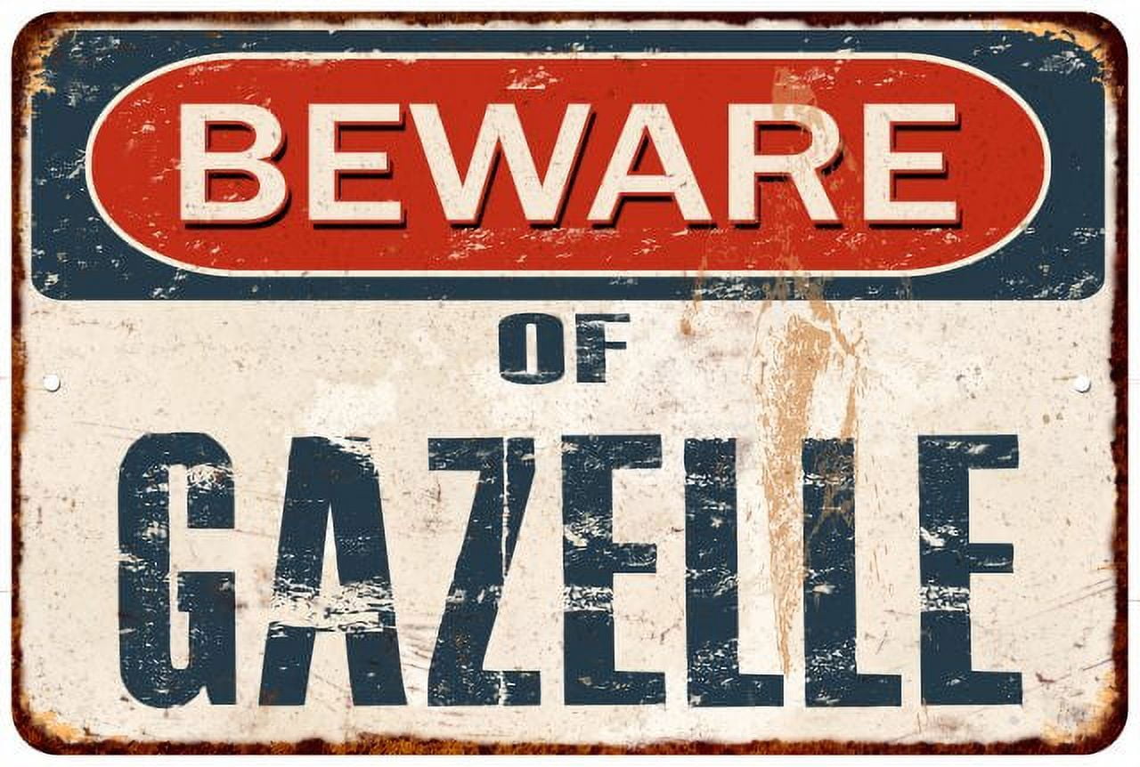 Beware of GAZELLE Metal Sign Rusty Wall Decor 8x12 108120041785 ...