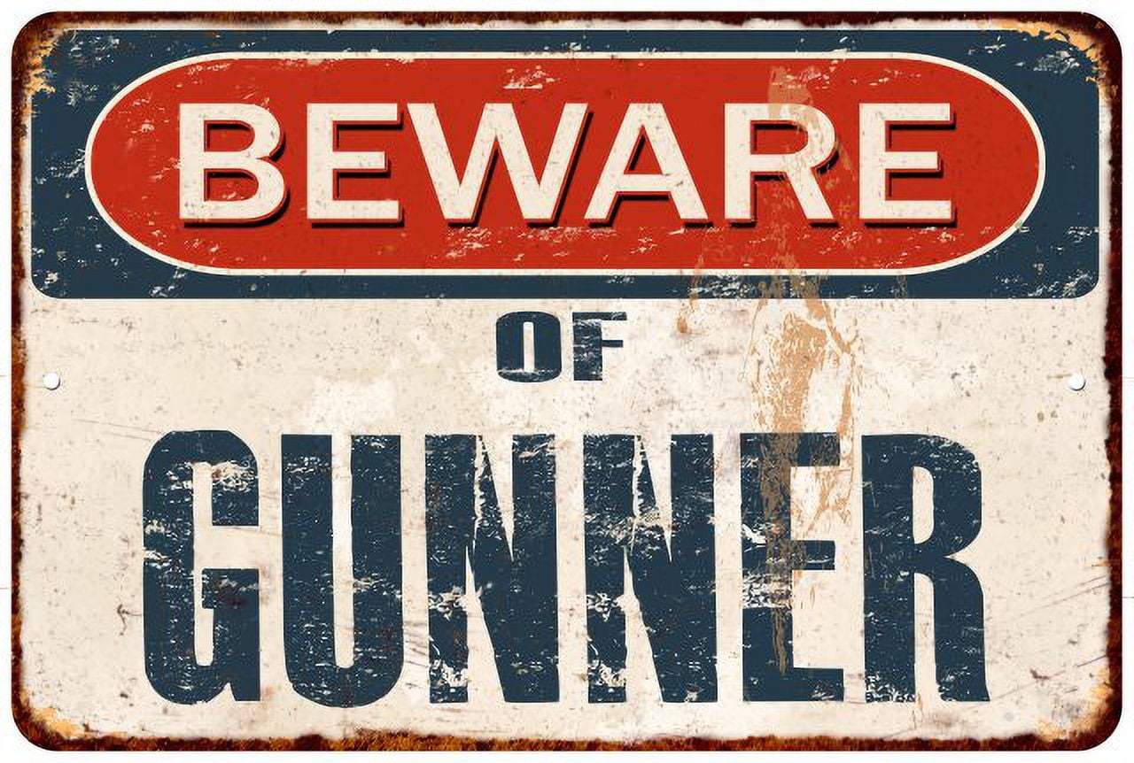 Beware of GUNNER Metal Sign Rusty Wall Decor 8x12 108120041559 ...