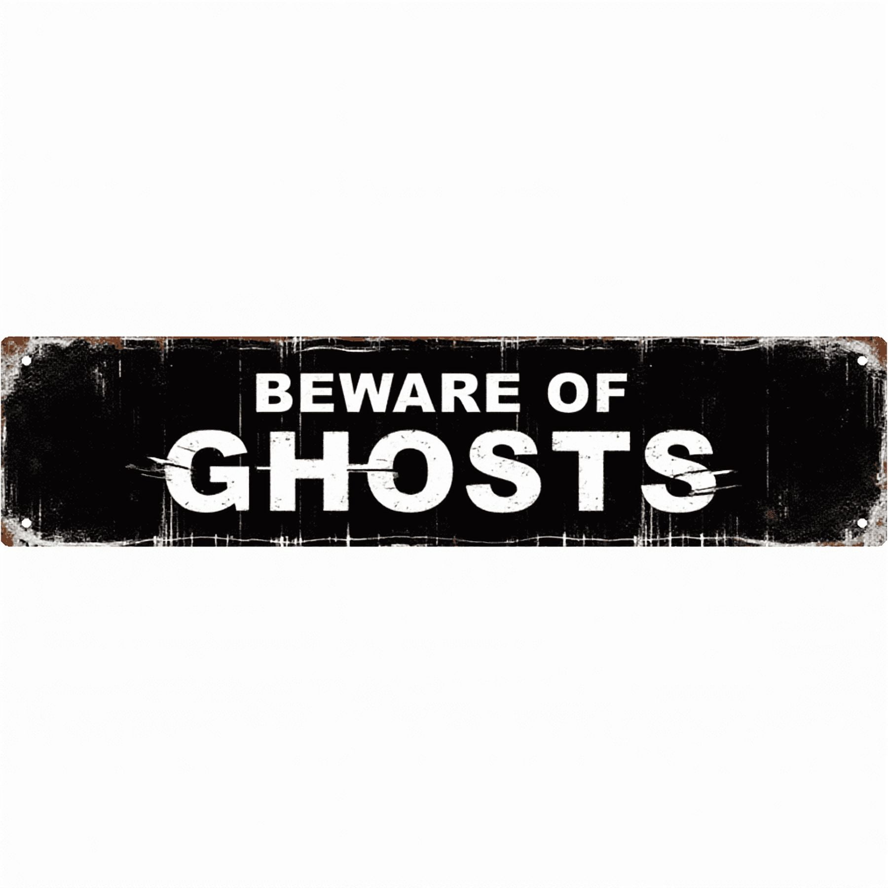 Beware of Ghosts Sign 16x4 Inches "BEWARE OF GHOSTS" Wall Decor for ...