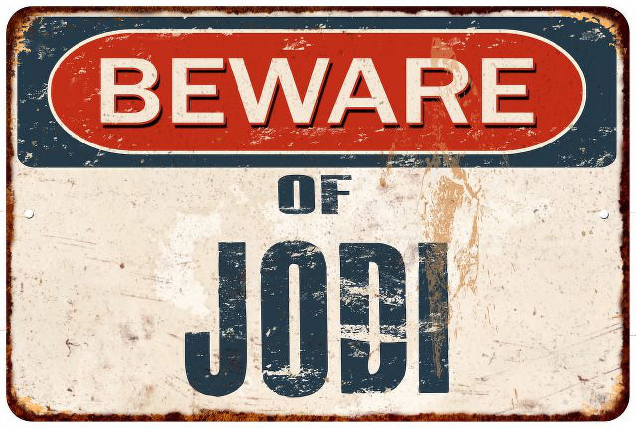 Beware of JODI Metal Sign Rusty Wall Decor 8x12 108120041174 - Walmart.com
